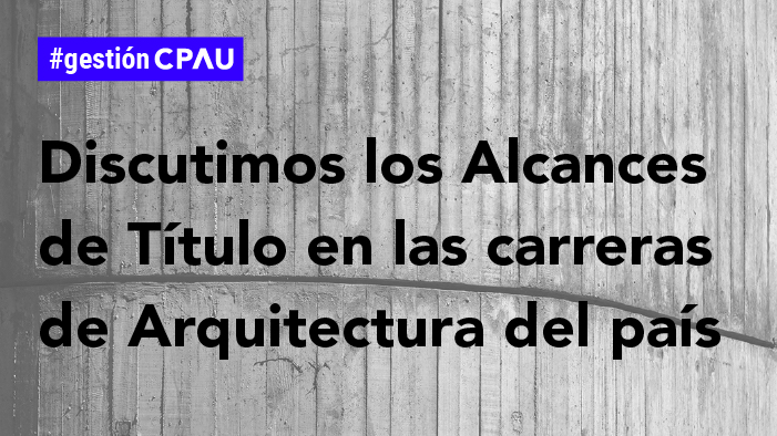 CPAU | Consejo Profesional de Arquitectura y Urbanismo
